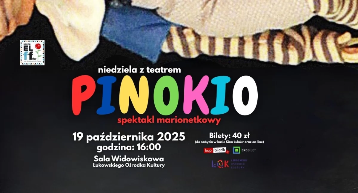 „Pinokio” na scenie Łukowskiego Ośrodka Kultury. Zapraszamy na spektakl ...